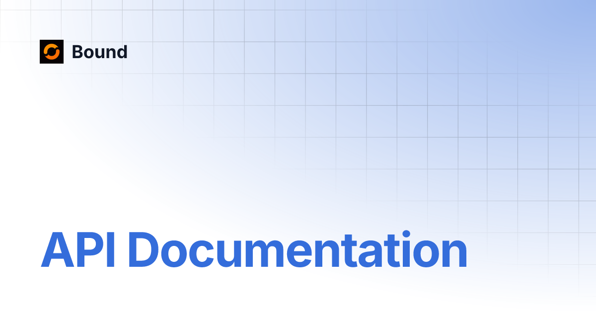 API Documentation | Bound